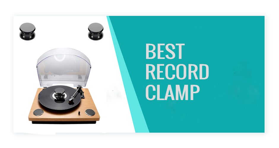 Best Record Clamp (Sep 2022) Reviews & Buying Guide